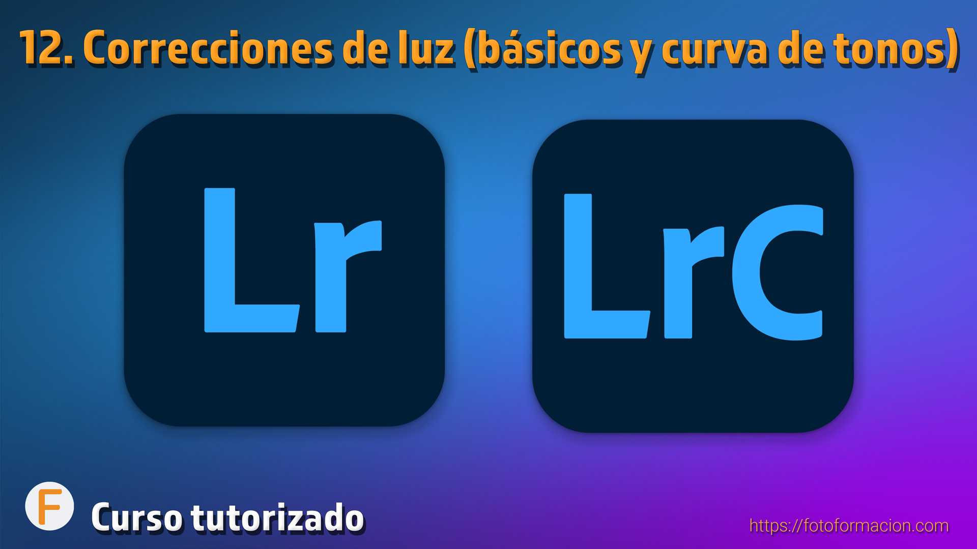 12. Correcciones de luz en lightroom. Básicos y curva de tonos - Foto Formación, de Joan Boira